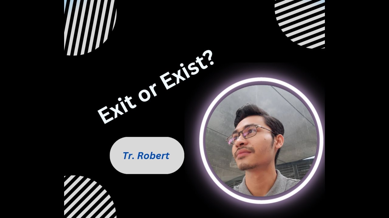 Exit or Exist? - YouTube
