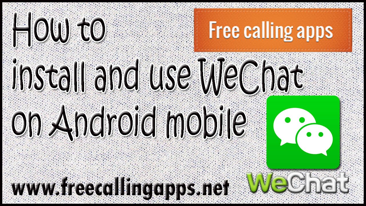 How to download and use wechat on android mobile - YouTube