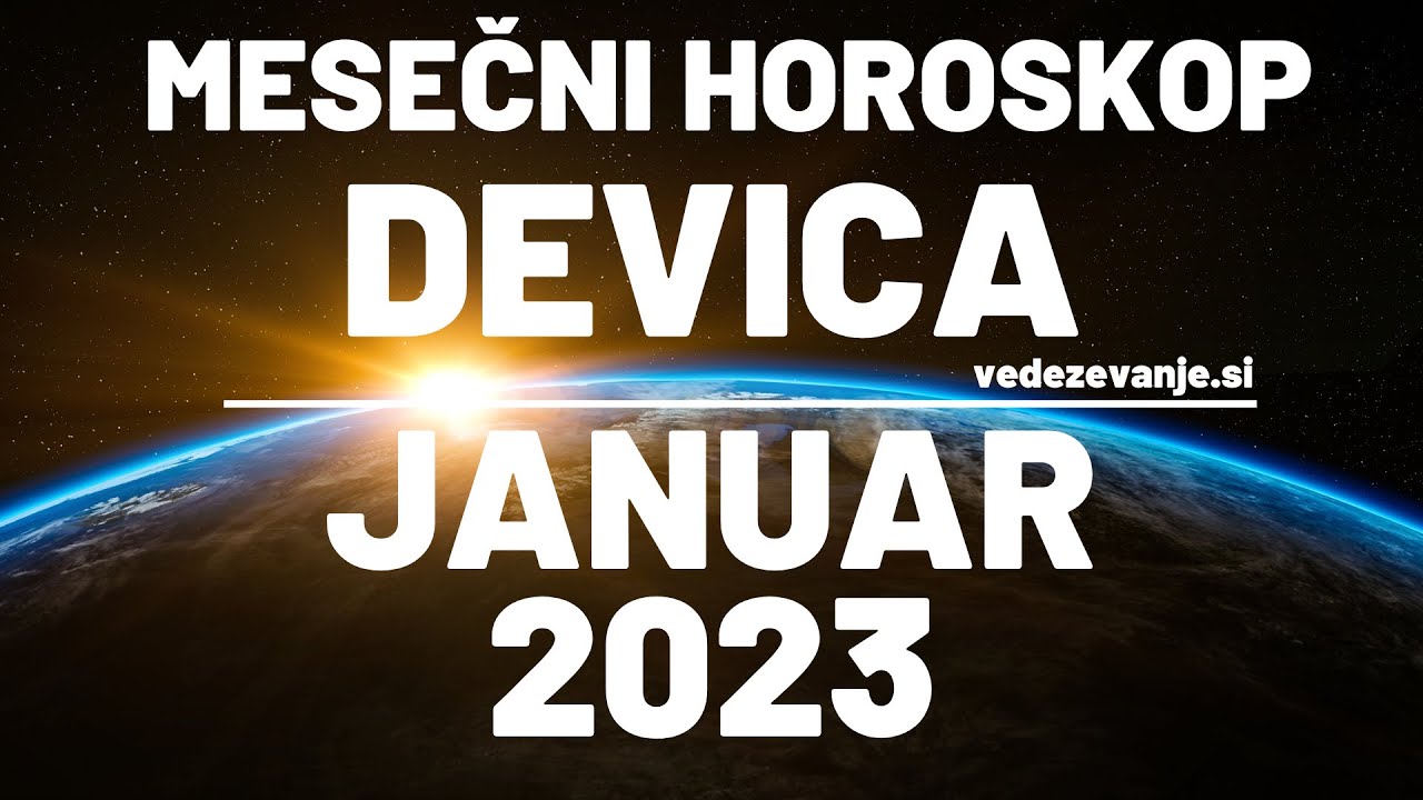 Horoskop Devica Januar 2023 - tvoj horoskop - YouTube