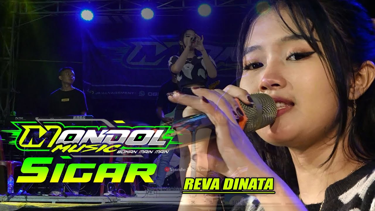 SIGAR - REVA DINATA (OFFICIAL VIDEO MONDOL MUSIC) | Mondol Music Bukan Main Main - YouTube