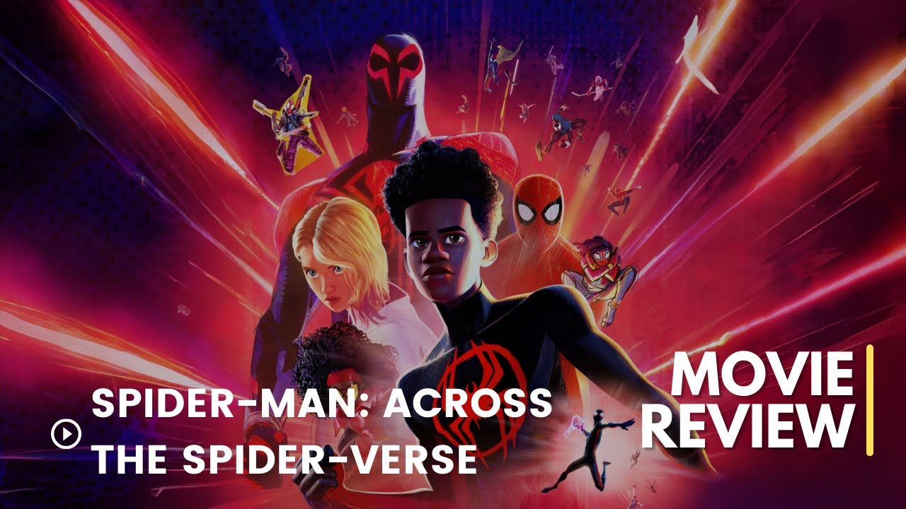 A Visual Marvel with Boundless Dimensions: Spider-Man: Across the ...