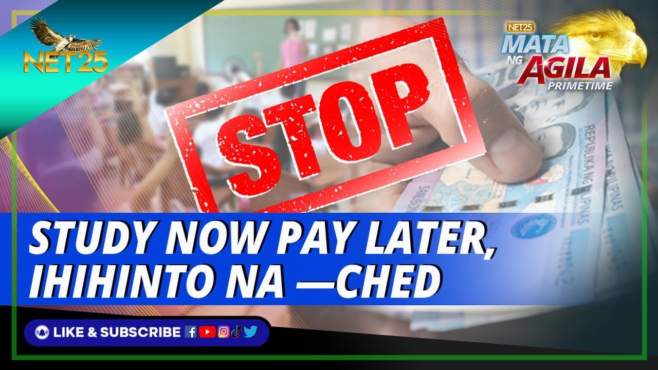 STUDY NOW PAY LATER, IHIHINTO NA NG CHED - YouTube