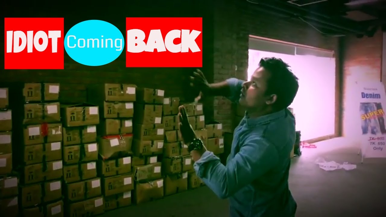 Idiot will come back soon... - YouTube