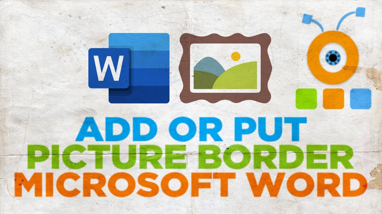 How To Add Or Put Picture Border In Word YouTube how-to-add-or-put-picture-border-in-word-youtube