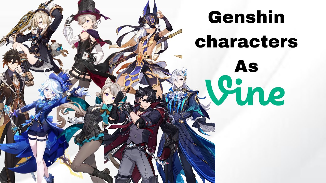 Genshin characters as Vines - YouTube