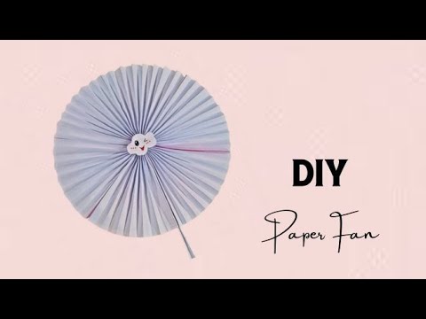 How to Make Paper Fan / DIY Handmade Paper Fan / Easy Paper Craft for ...