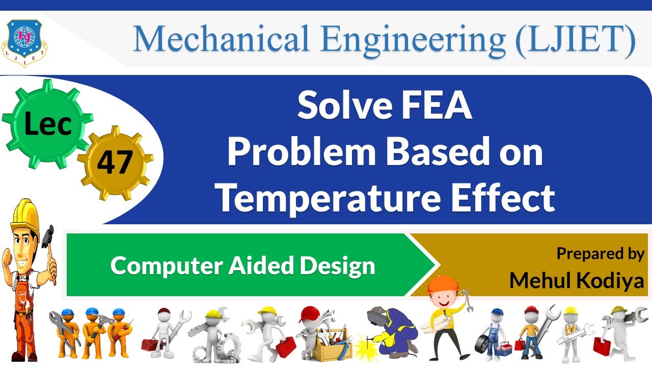 L 47 Solve FEA Problem Based on Temperature Effect | Computer Aided ...