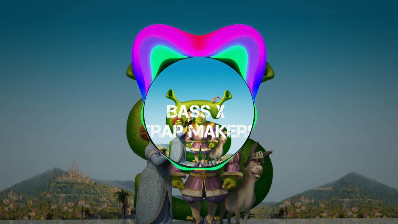 Shrek Theme Song [NightCore Remix] [Bass Boosted] - YouTube