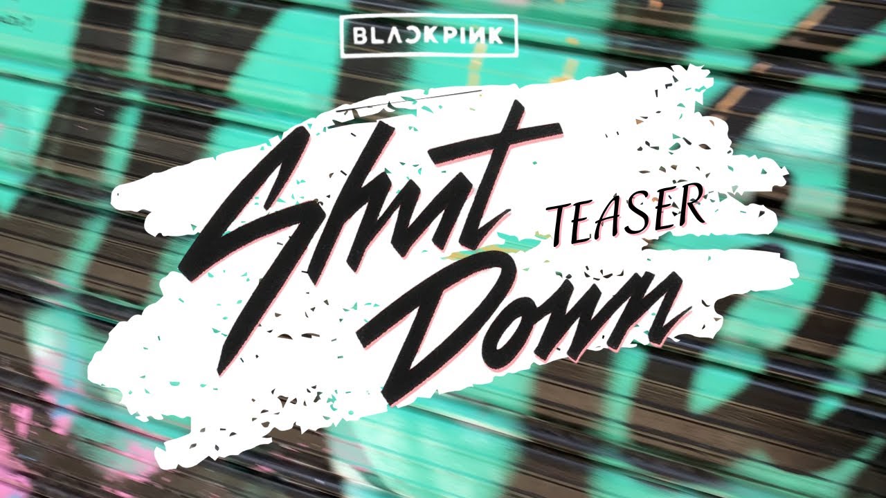 [Teaser] BLACKPINK (블랙핑크) ‘SHUT DOWN’ (Dance Cover by Misul 미술 Crew ...