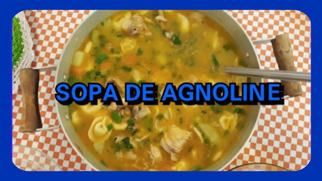 SOPA DE AGNOLINE - YouTube