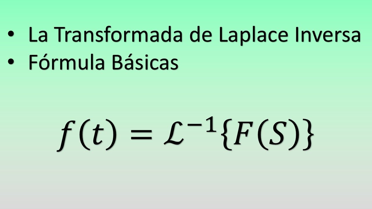 La transformada de Laplace Inversa Básicos - YouTube
