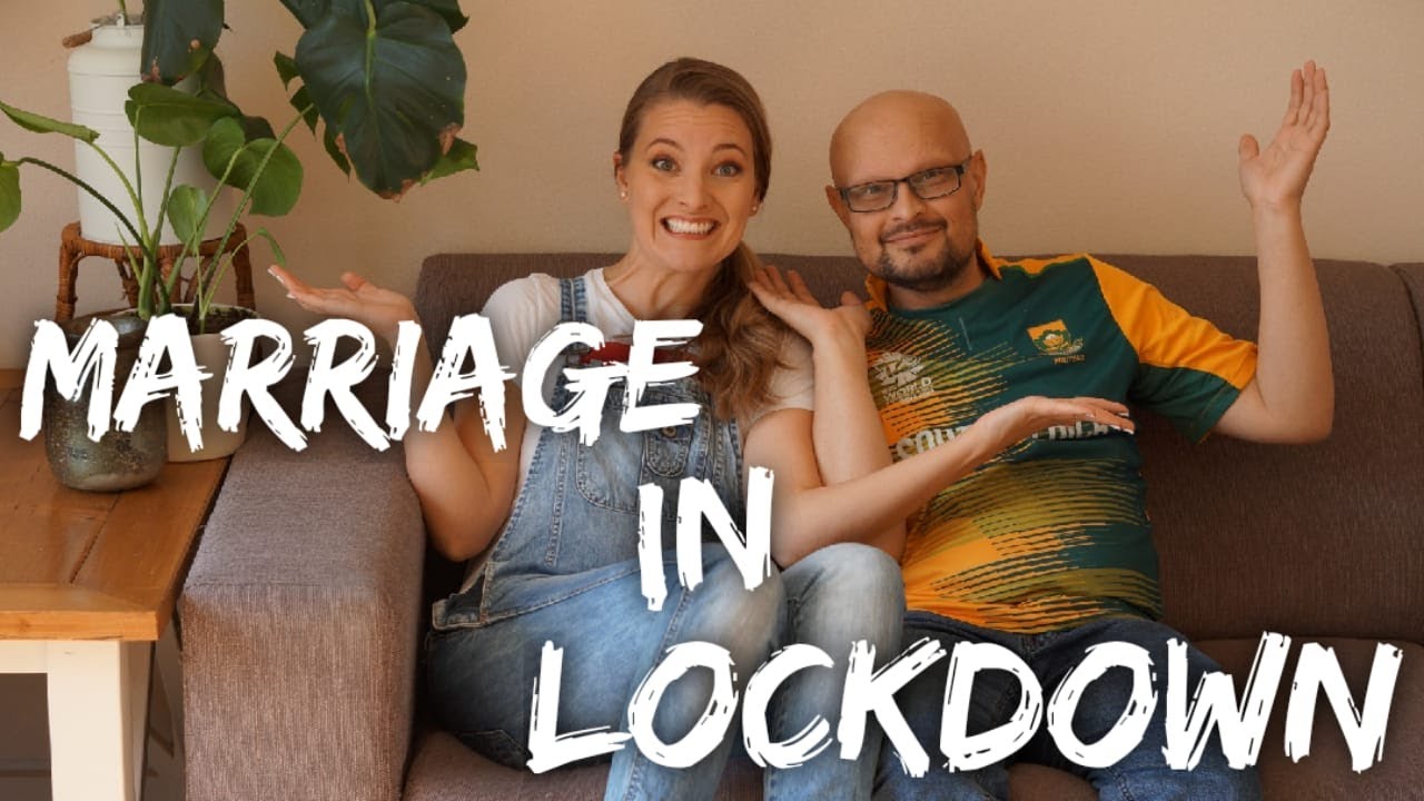 Marriage in Lockdown - YouTube