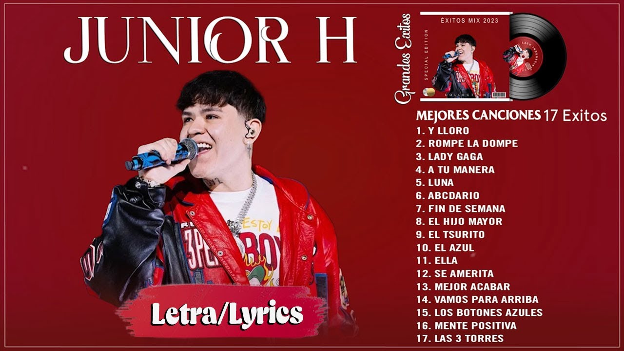 Junior H Grandes Éxitos Mix 2024 - Las Mejores Canciones De Junior H ...