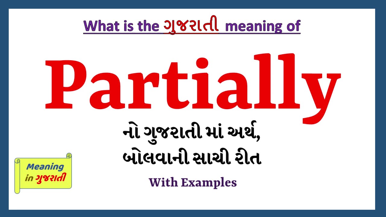 Partially Meaning In Gujarati Partially Partially In