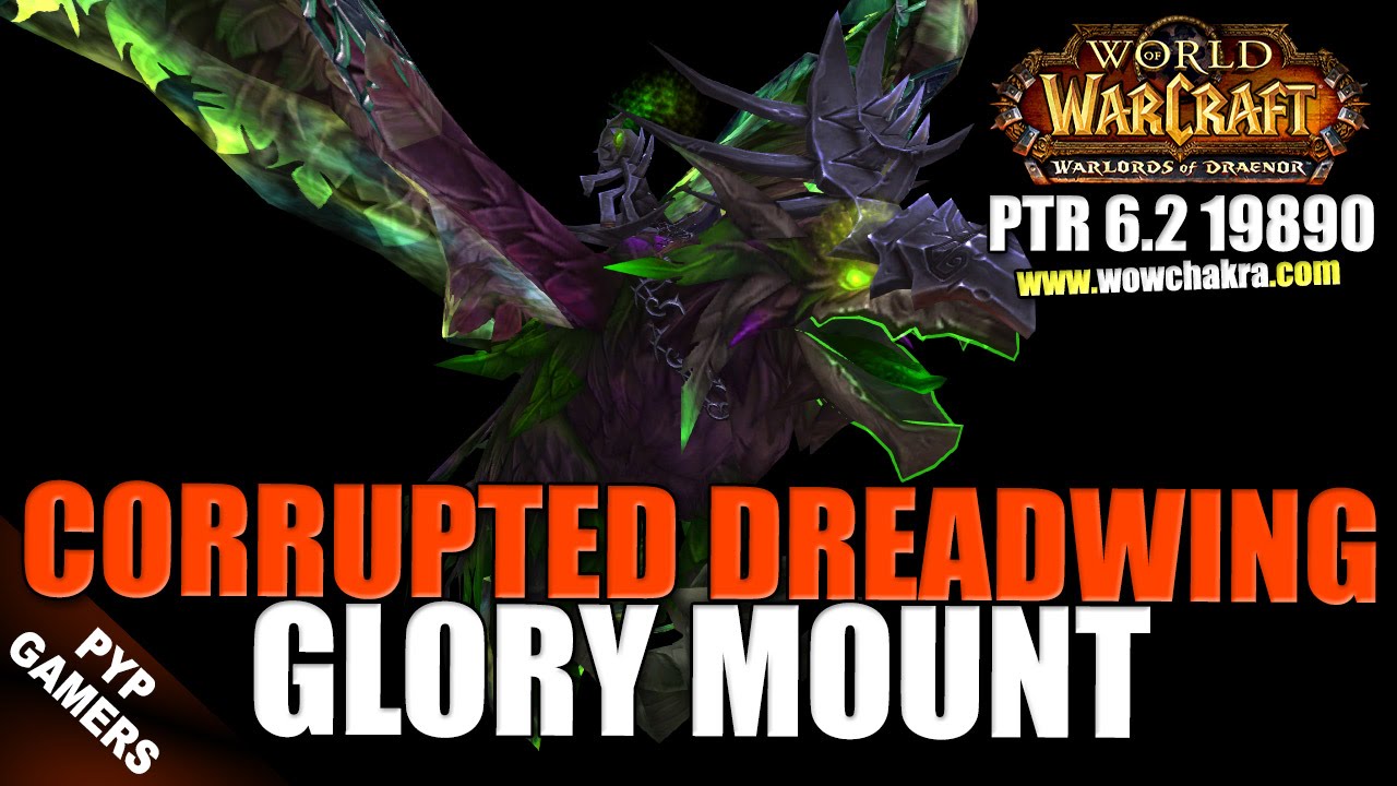 Reins of the Corrupted Dreadwing new mount - Warlords of Draenor PTR ...