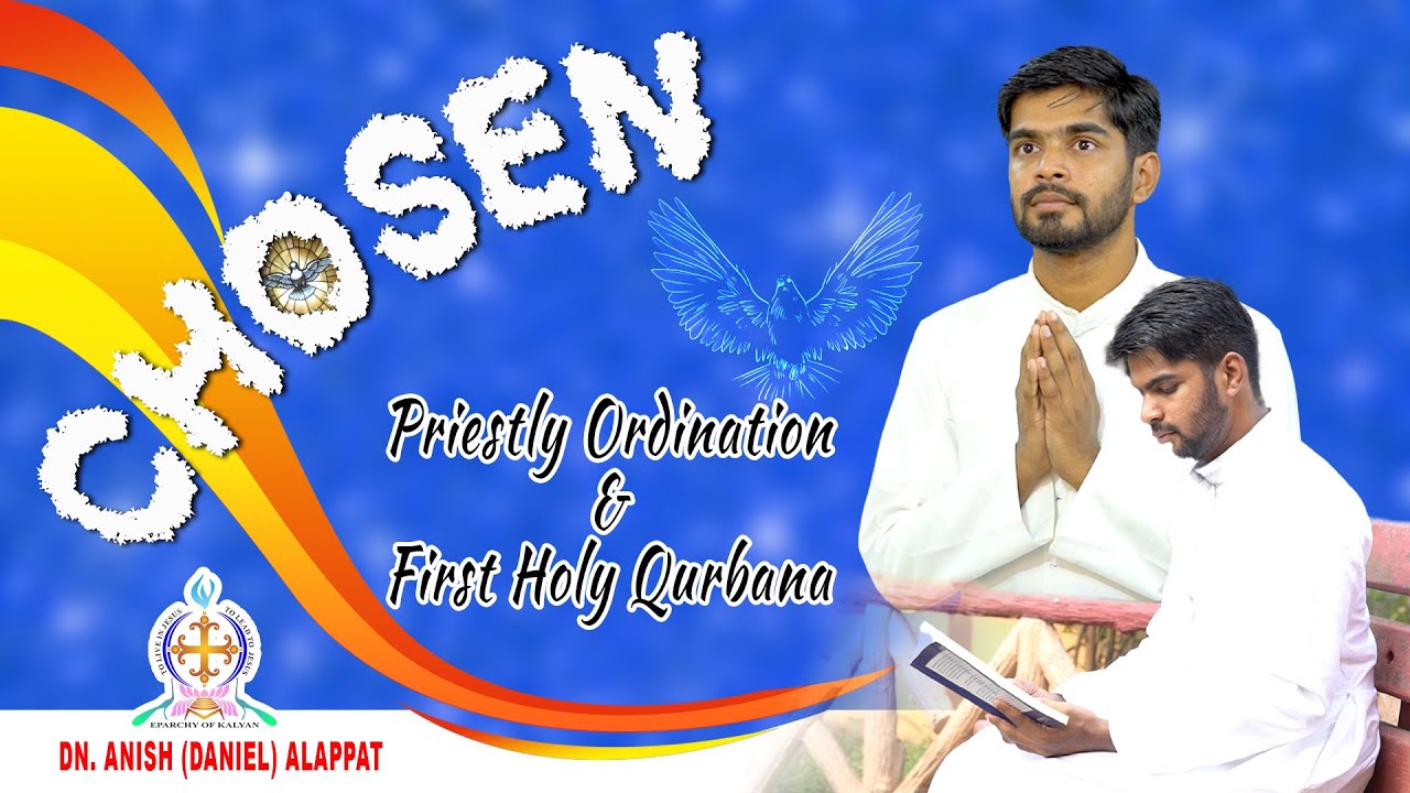 The Chosen 2023 || Dn. Anish (Daniel) Alappat || Catholic Focus - YouTube