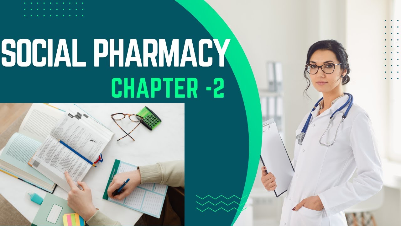D. Pharma || Social Pharmacy || Chapter -2 || Introduction of Social Pharmacy || NIVIM - YouTube