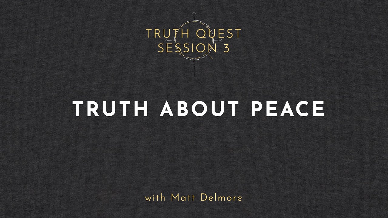 Session 3 - Truth About Peace - YouTube