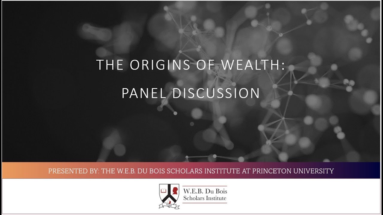 The Origins of Wealth: Panel Discussion 1 of 4 - YouTube
