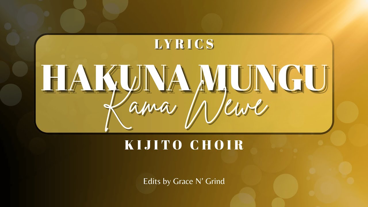 Hakuna Mungu Kama Wewe - Kijito Choir (LYRICS) - YouTube