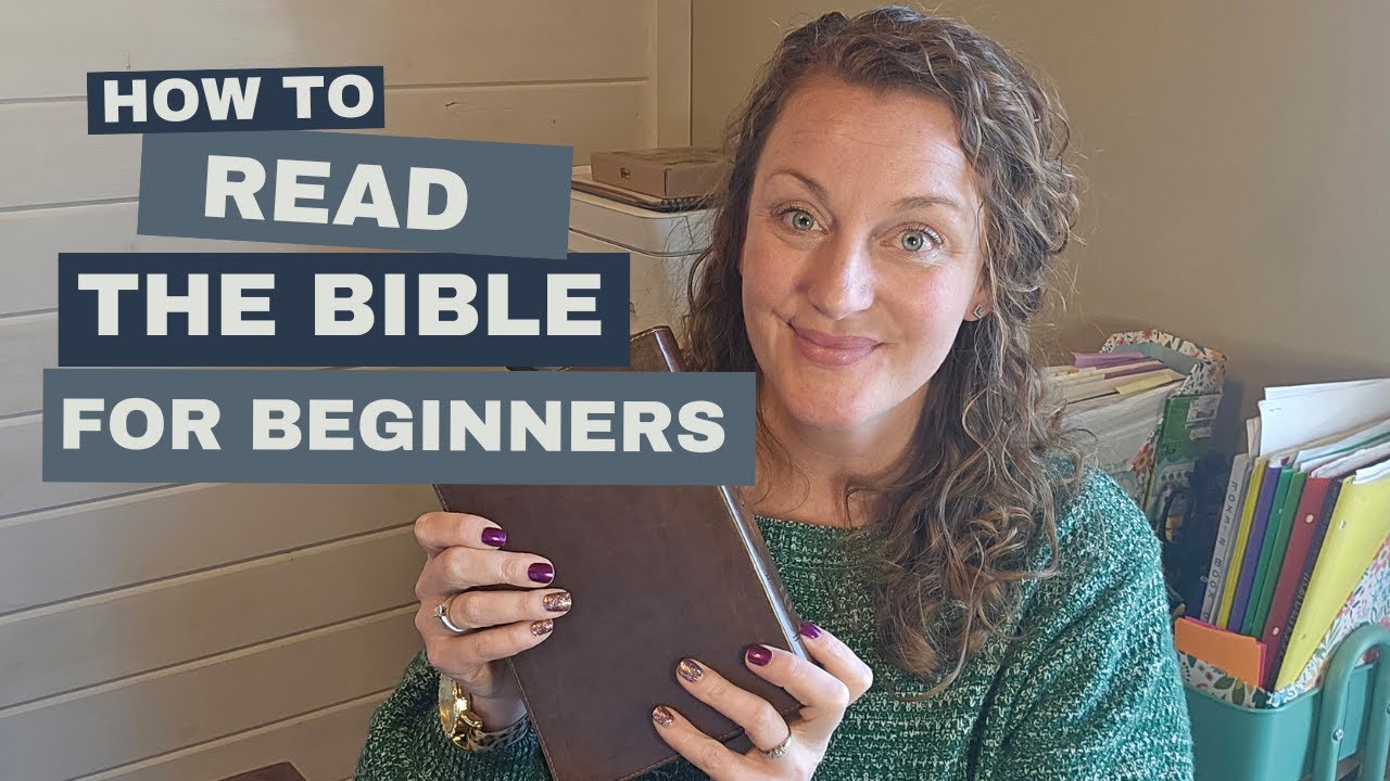Bible Reading for Beginners: Where to Start Reading the Bible - YouTube