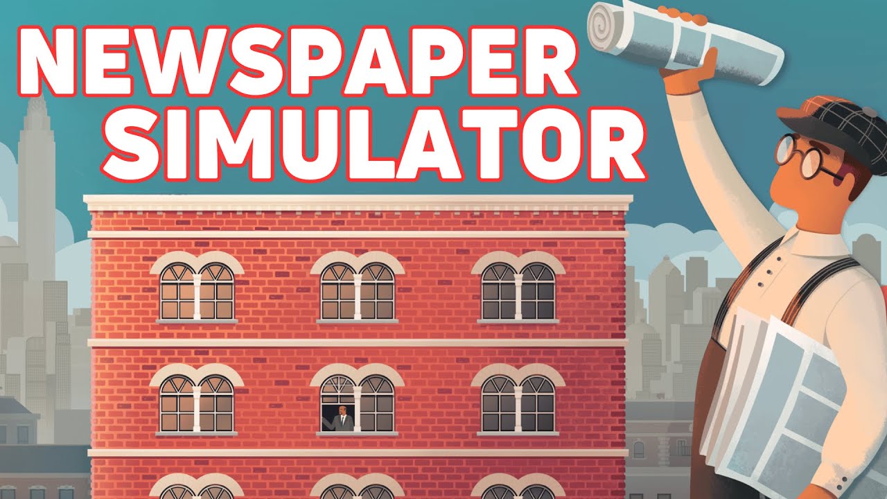 NEWSPAPER SIMULATOR - NEWS TOWER - YouTube