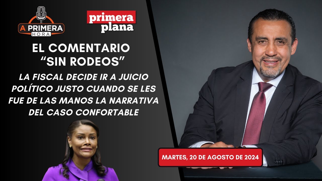 Fiscal decide ir a juicio político cuando se les fue de las manos la ...