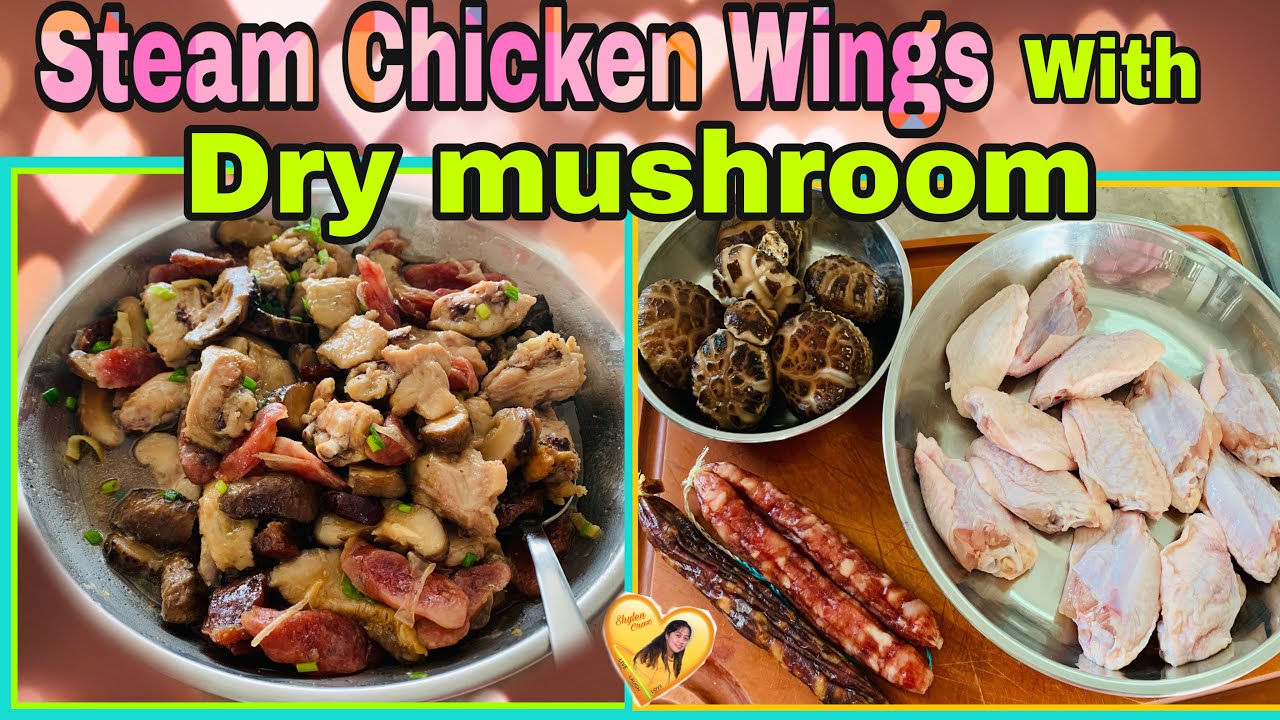 Steam Chicken Wings with dry mushroom & dry sausage|chinese recipe ...