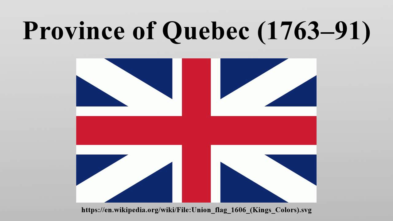 Province of Quebec (1763–91) - YouTube