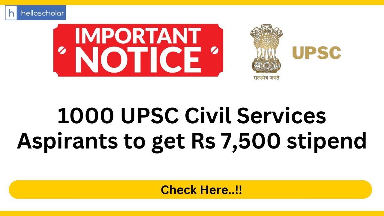 1000 UPSC Civil Services Aspirants to get Rs 7,500 stipend, check ...