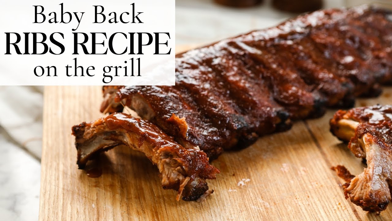 Recipe for Baby Back Ribs on the Grill - YouTube