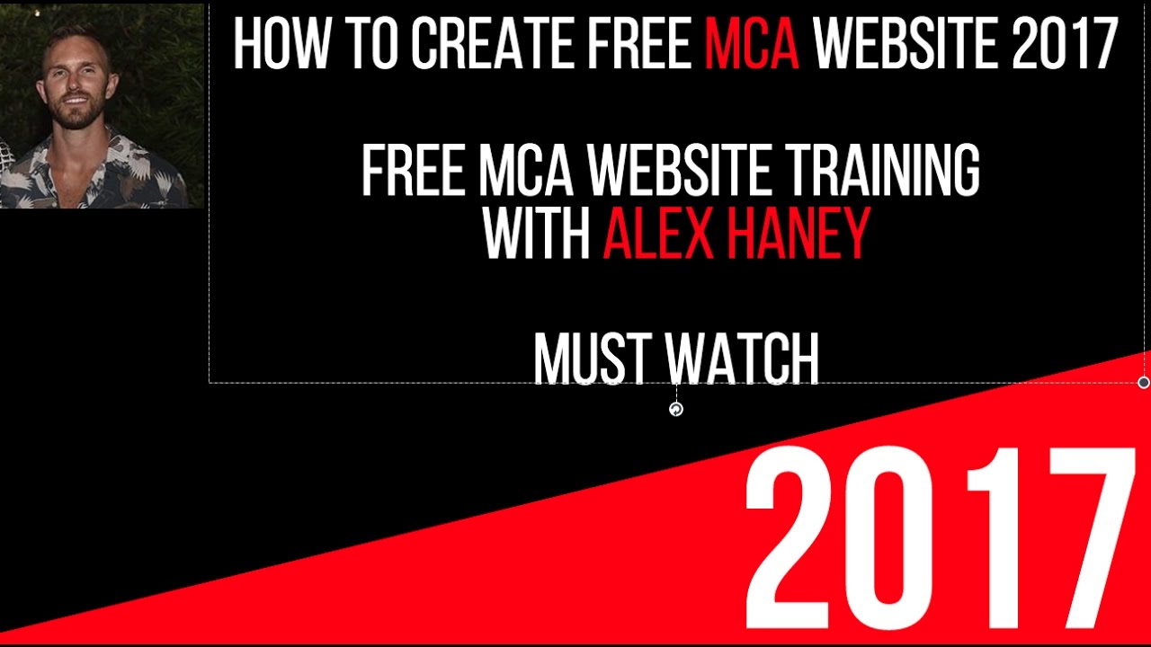 Alex Haney Free MCA Website Training 2017- Create A Free MCA Website ...