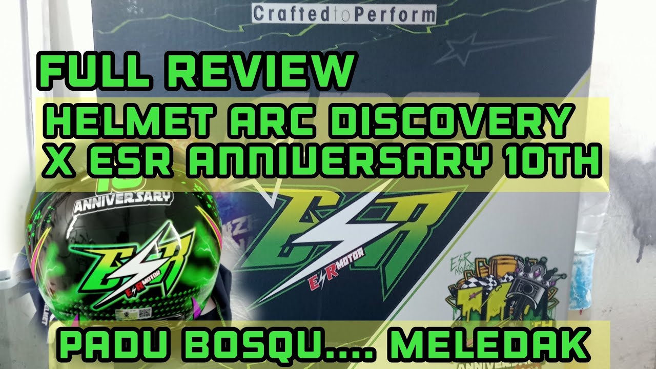 full Review Helmet ARC discovery fiber Glass ESR ANNIVERSARY 10th ...