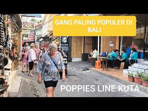 GANG PALING POPULER DI BALI !! POPPIES LANE KUTA BALI - YouTube