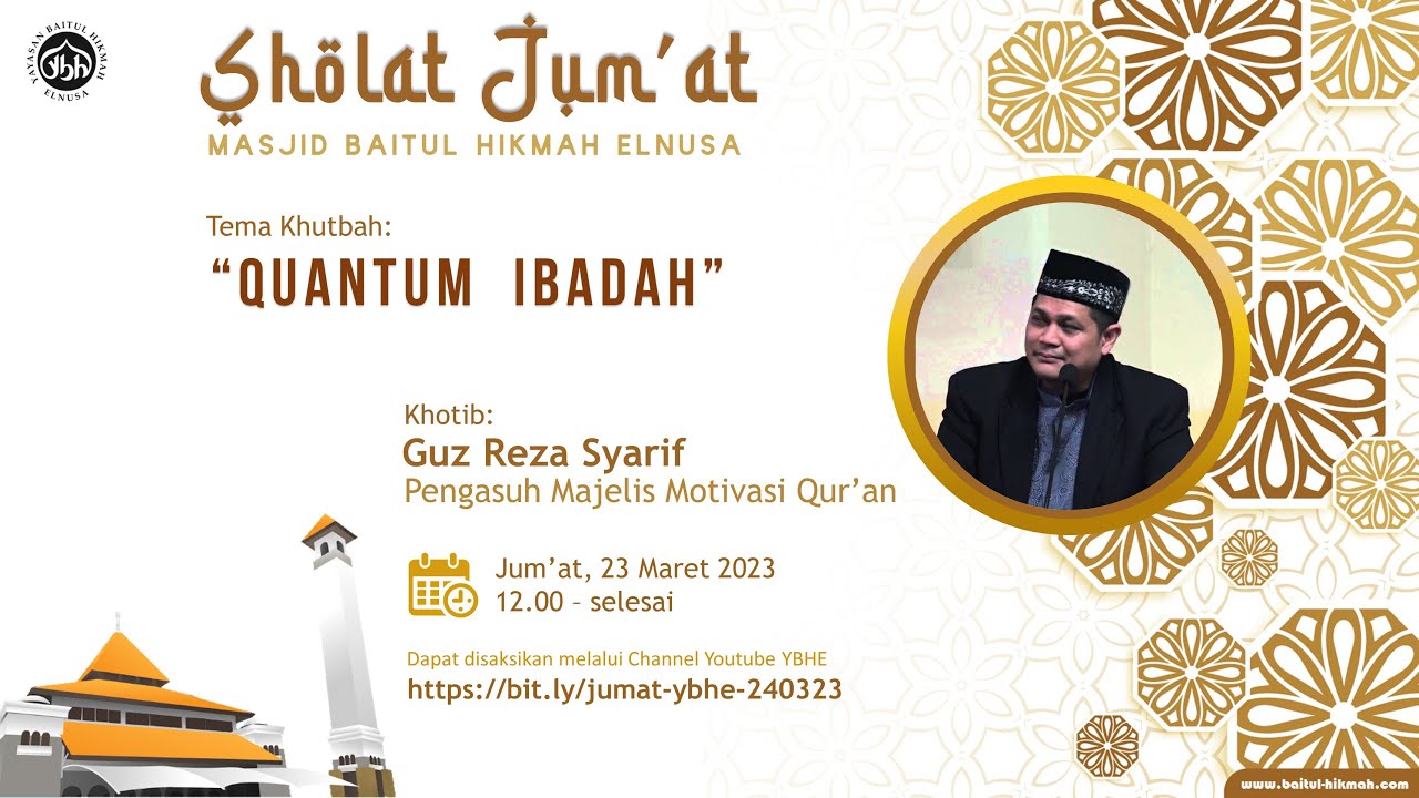 Khutbah Jum'at Ust Guz Reza Syarif di Masjid Baitul Hikmah Tema Quantum ...