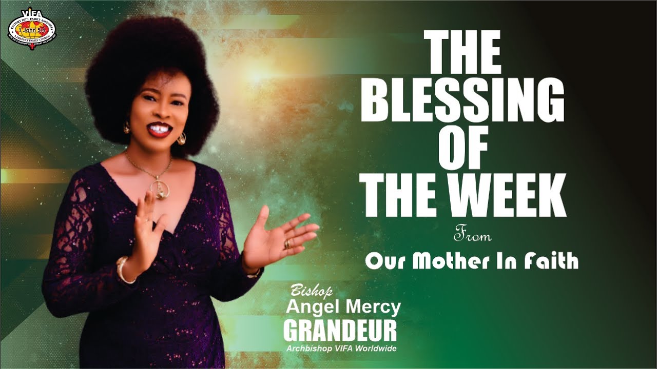 Blessing Of the week - YouTube