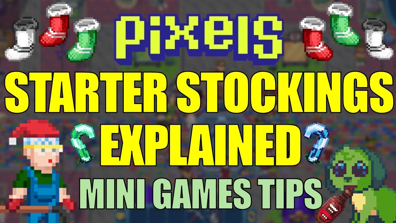 STARTER STOCKINGS EXPLAINED | MINI GAMES TIPS #pixels - YouTube