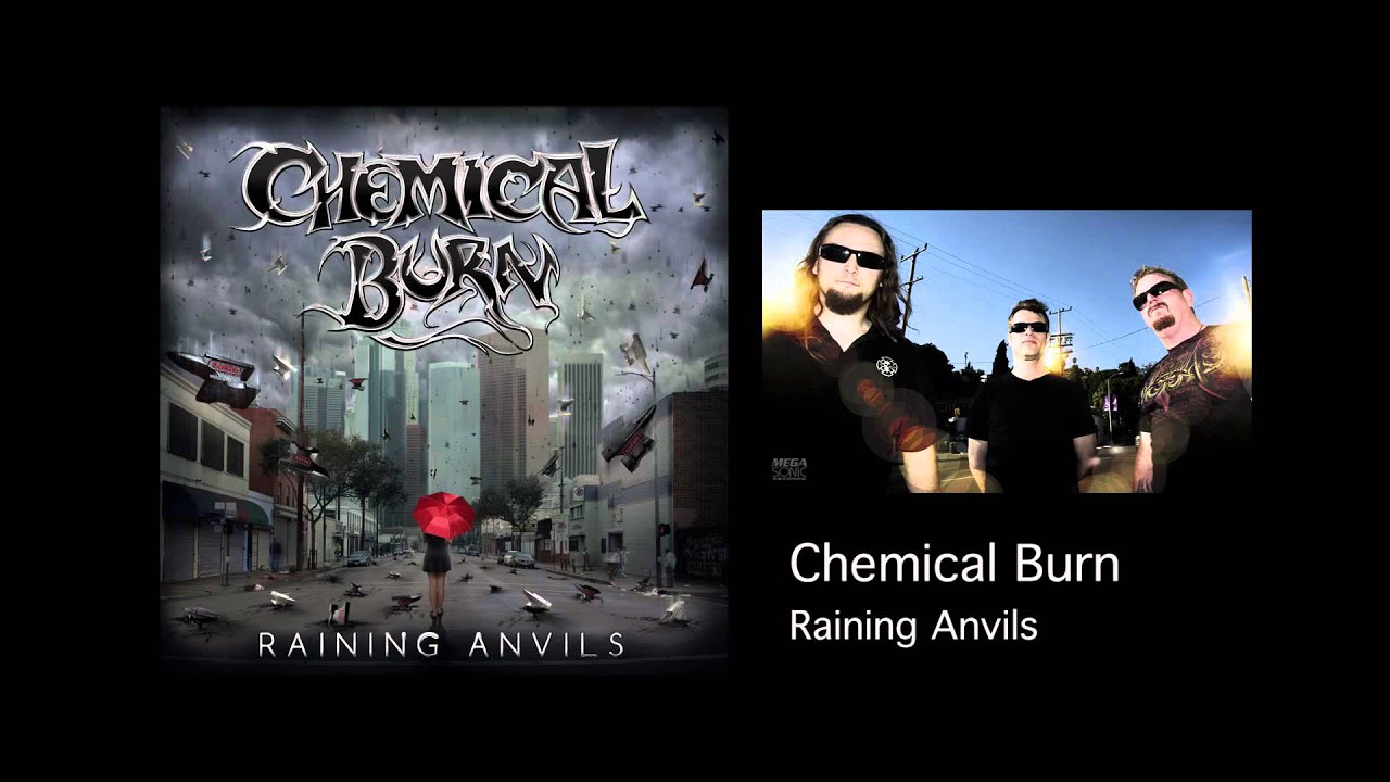 Chemical Burn Raining Anvils Single - YouTube