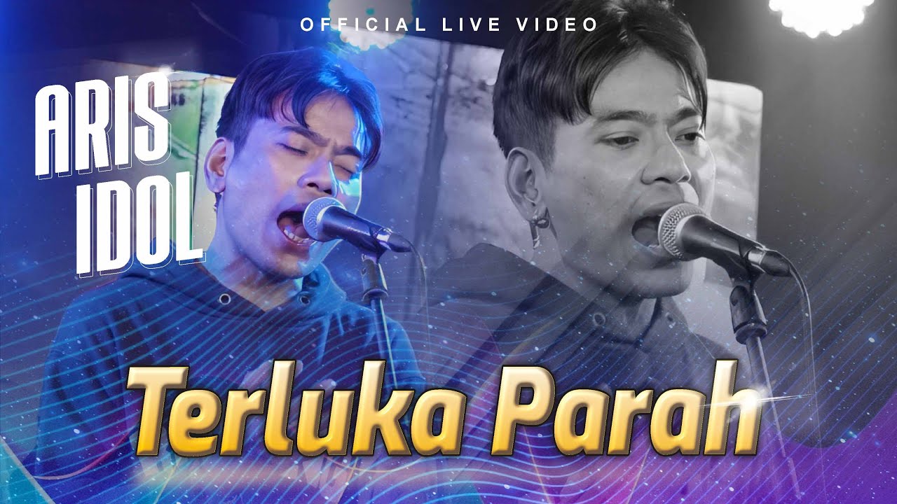 Aris Idol - Terluka Parah (Official Live Video) - YouTube