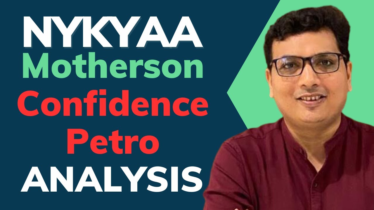 Nykaa, Motherson, Confidence Petro & IFCI Stocks Review. Which Sectors ...