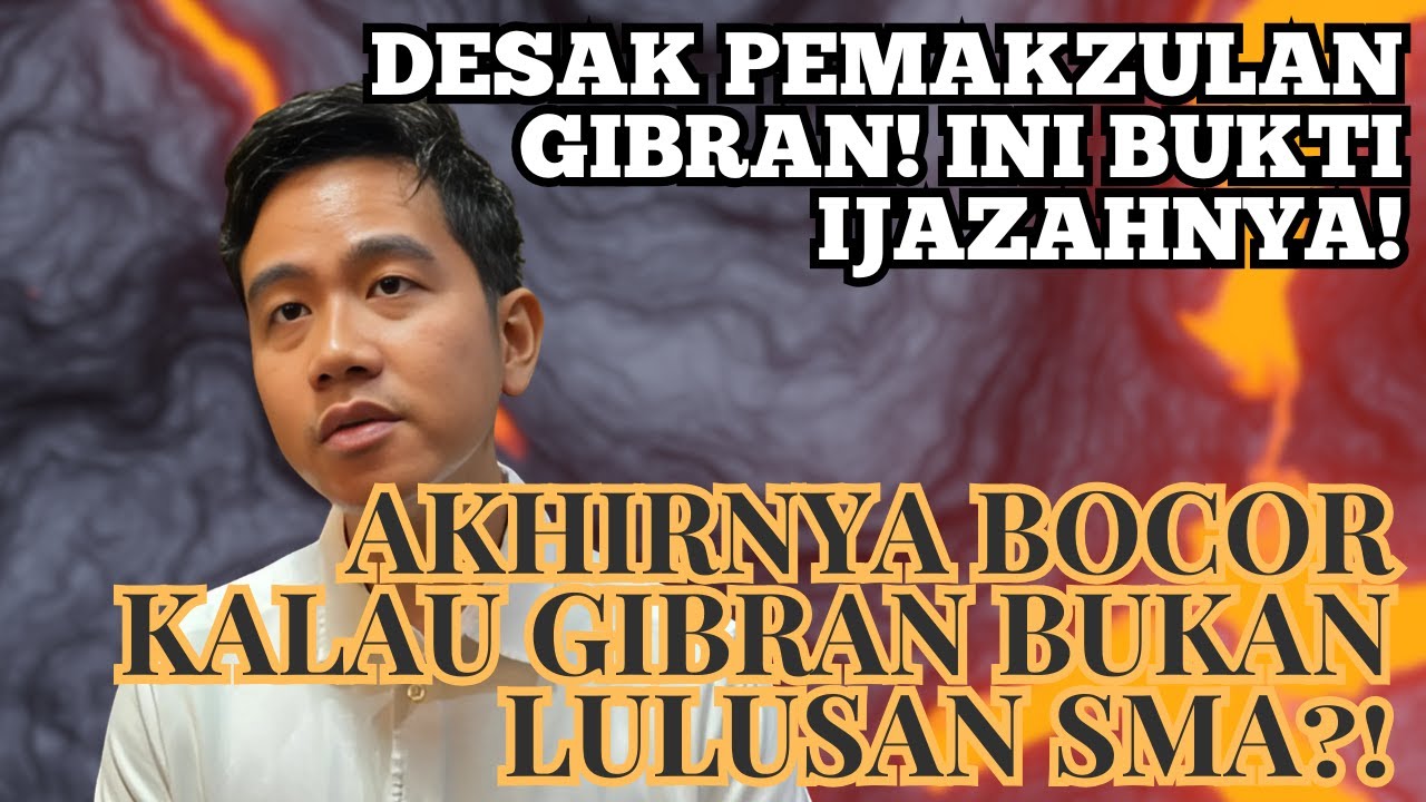 DESAK PEMAKZULAN GIBRAN! AKHIRNYA BOCOR KALAU GIBRAN BUKAN LULUSAN SMA ...