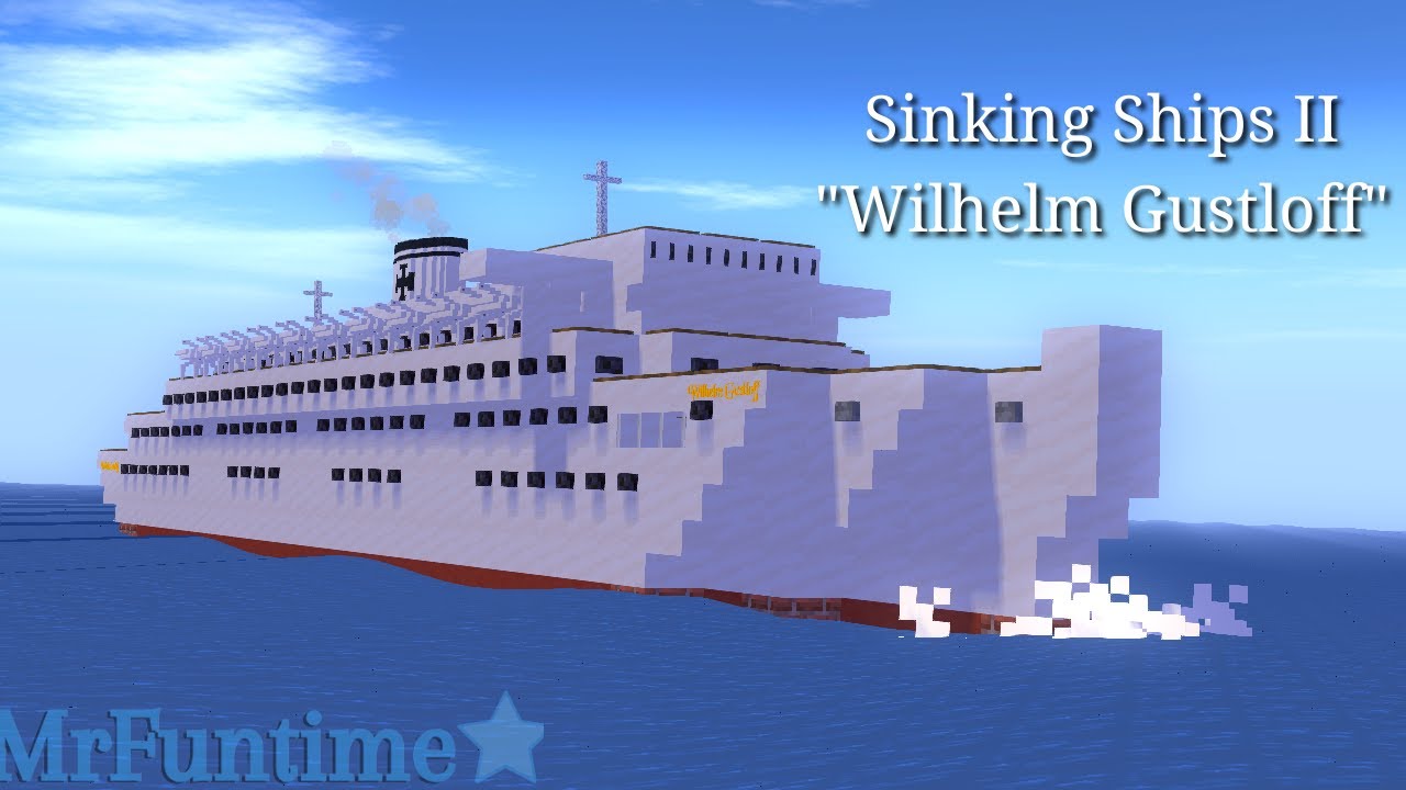 {Sinking Ships II} "Wilhelm Gustloff" - YouTube