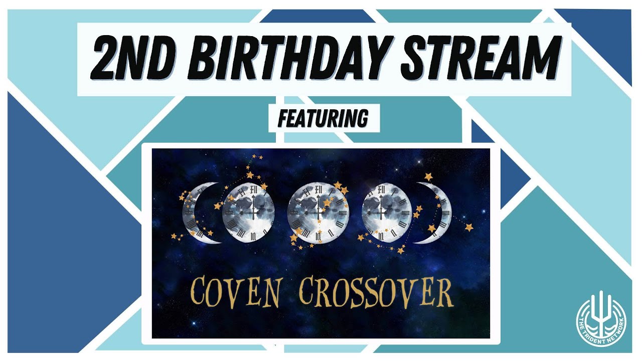 2nd Birthday - Coven Crossover - YouTube