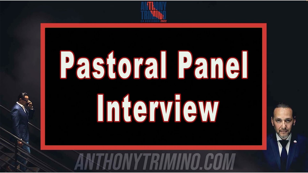 Pastoral Panel Interview with California Governor hopeful, Anthony ...