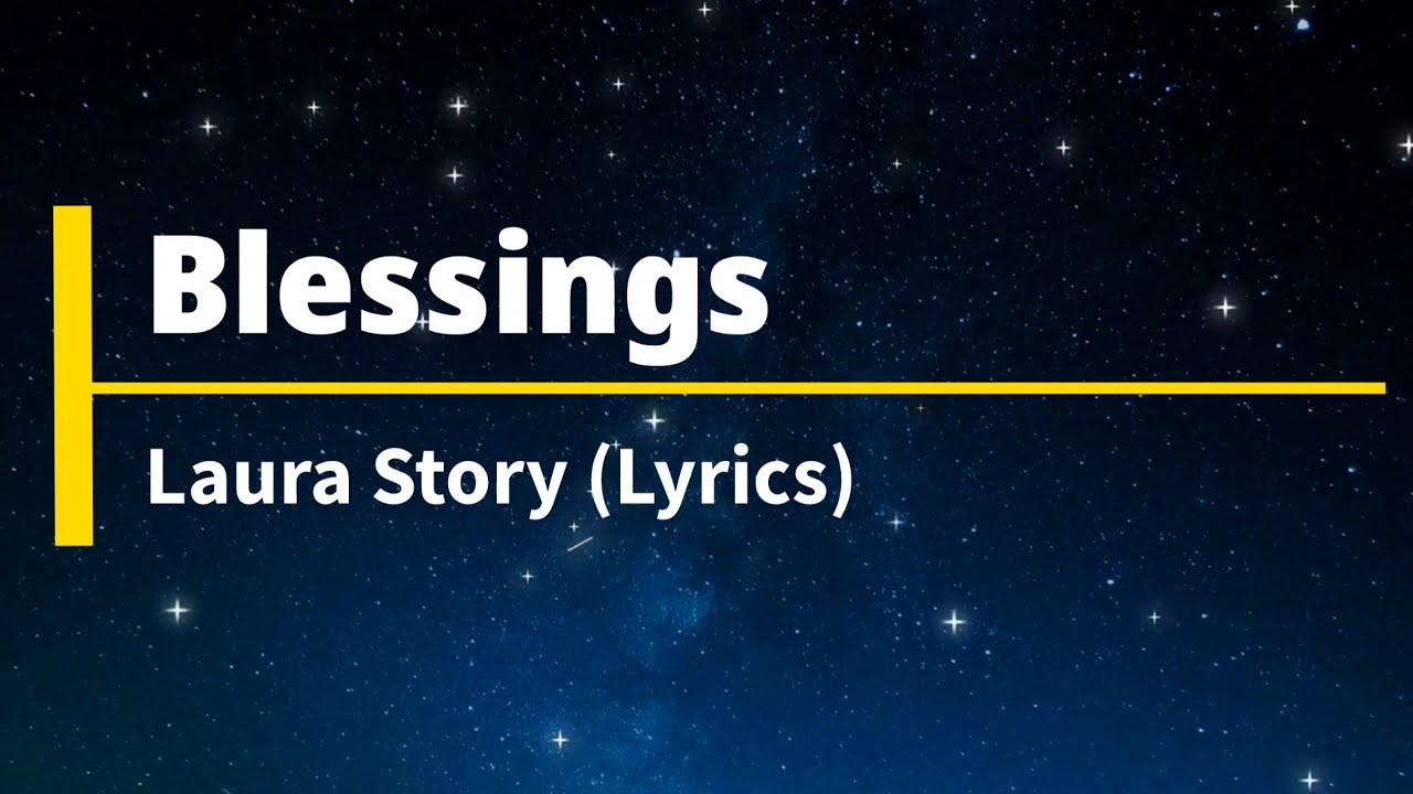 Blessings Laura Story (Lyric Video) - YouTube