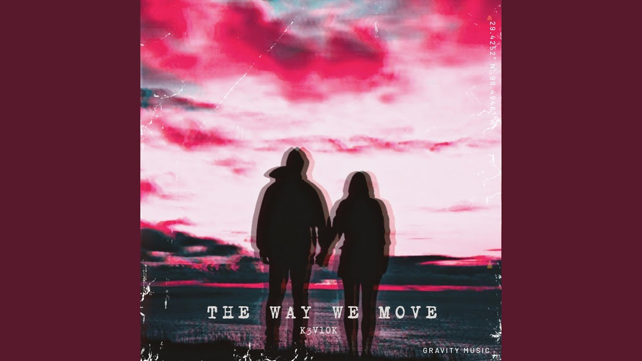 The Way We Move (Slowed) - YouTube