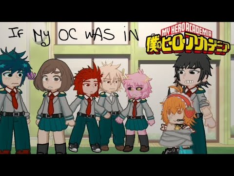 PART 1 || if my oc was in MHA || GL2 || - YouTube