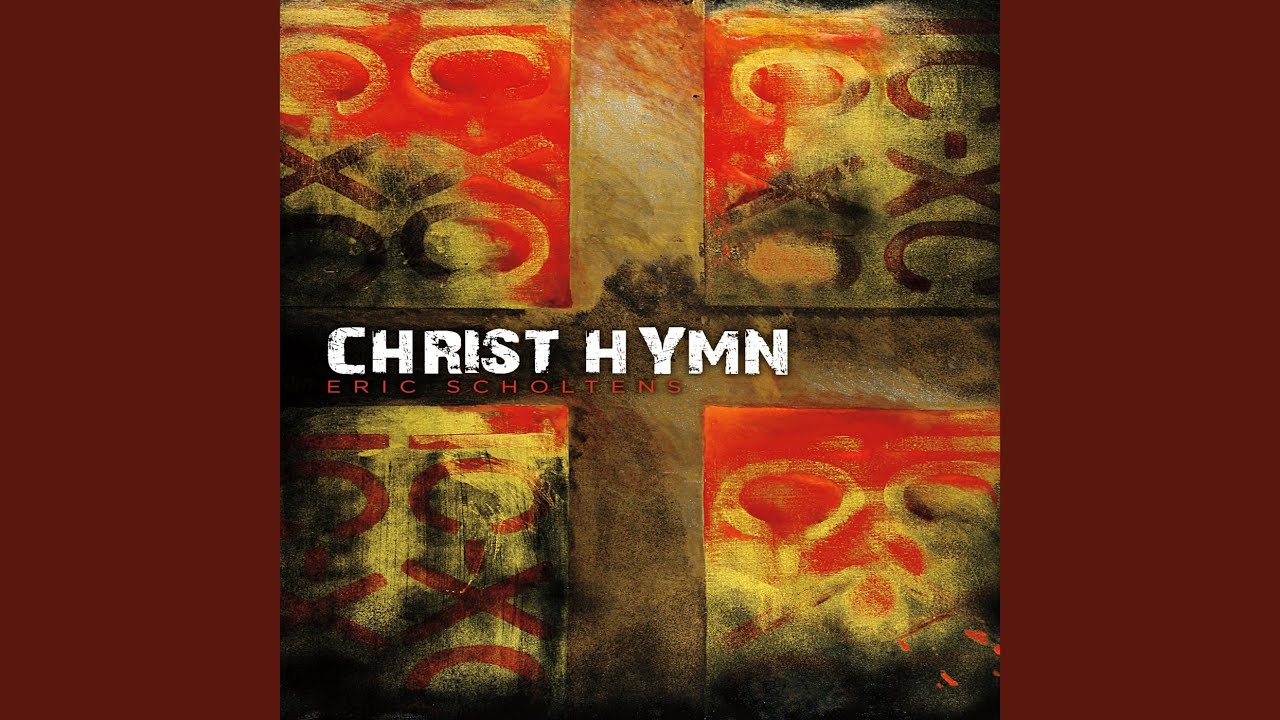 Christ Hymn - YouTube