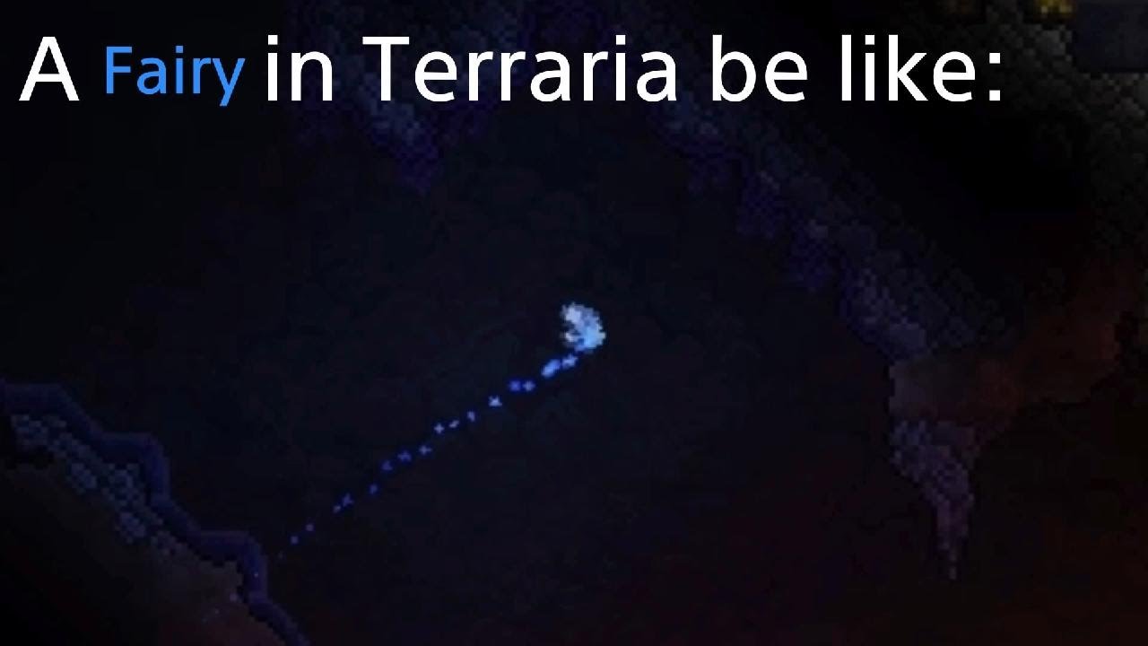A Fairy in Terraria be like: - YouTube