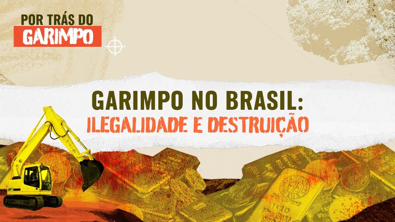 O que é garimpo e como ele ameaça a Amazônia? Por Trás do Garimpo - #1 ...